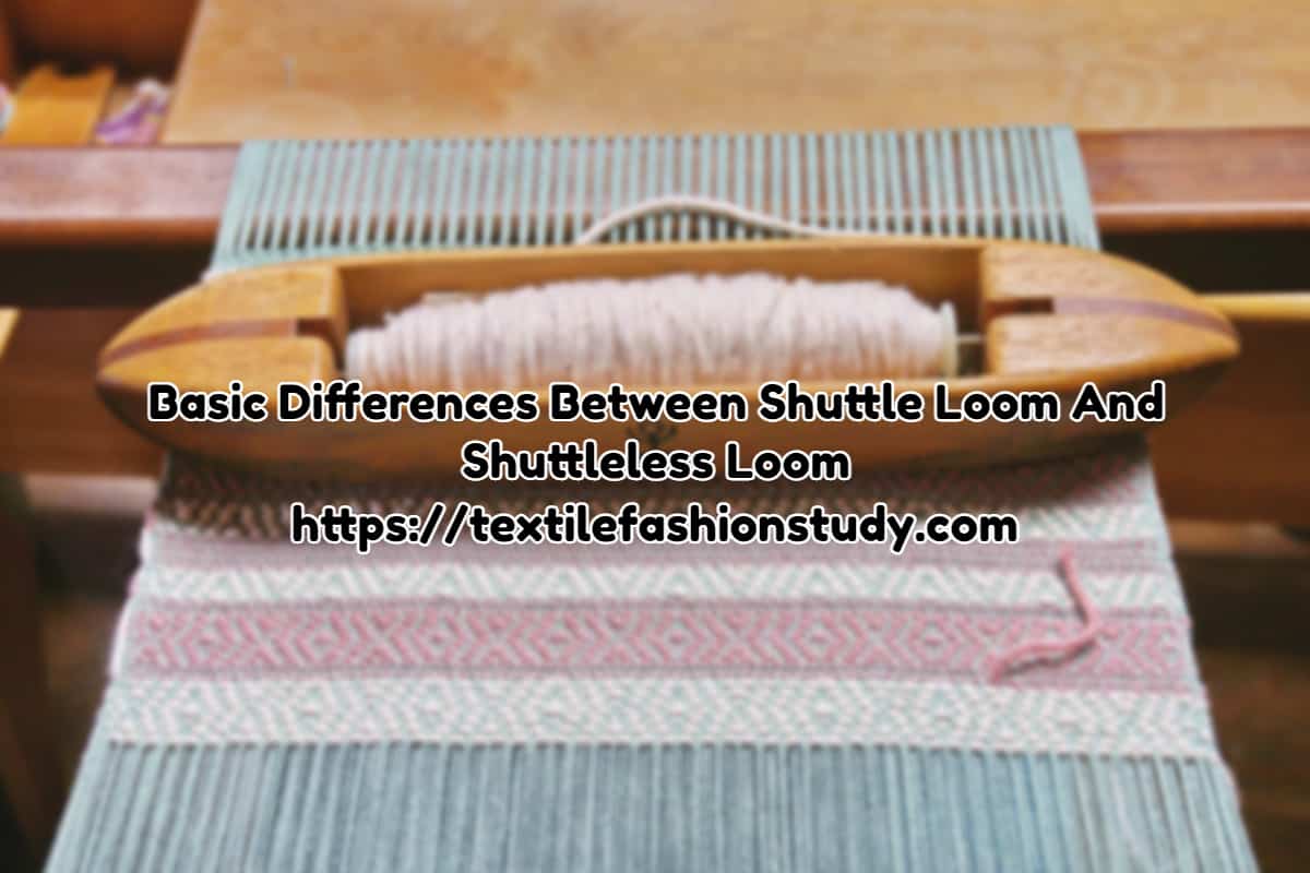 Basic Differences Between Shuttle Loom And Shuttleless Loom